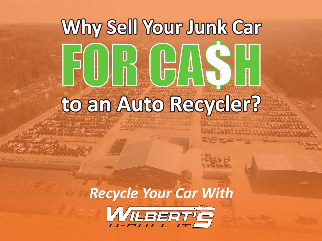 Why Should You Sell Your Junk Car to an Automotive Recycler? - Wilbert ...